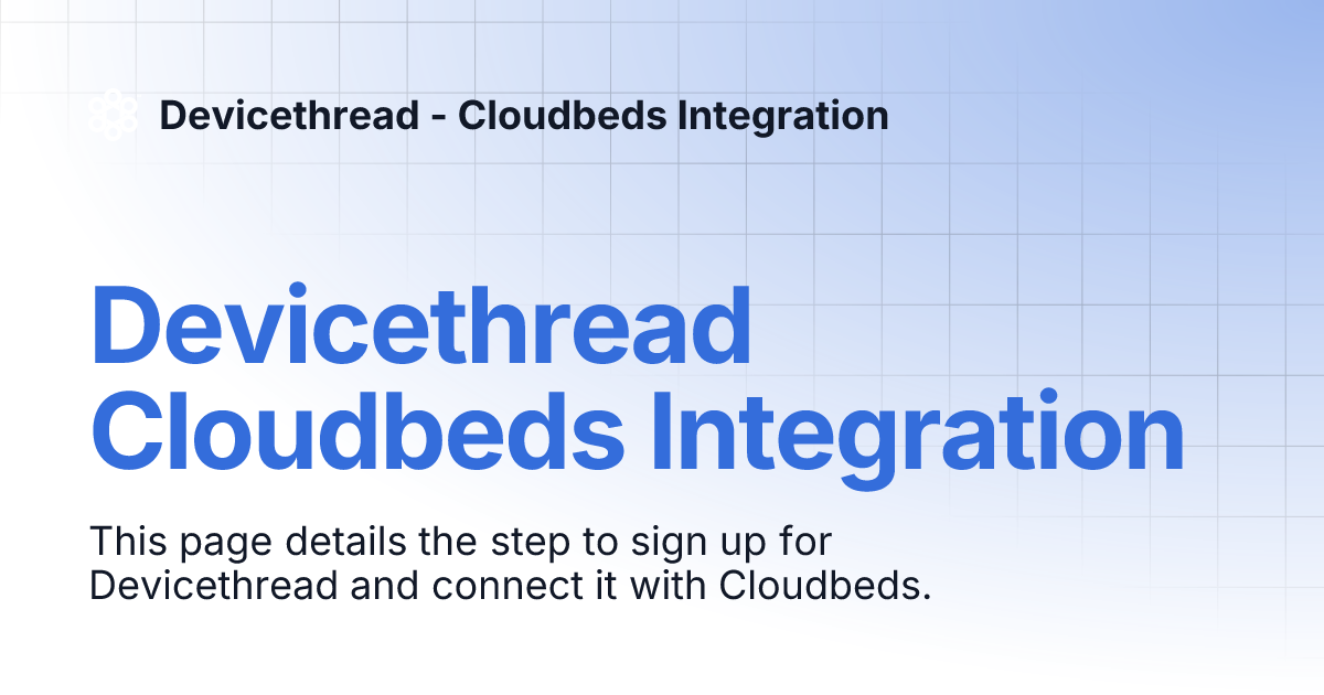 Devicethread Cloudbeds Integration | Devicethread - Cloudbeds Integration